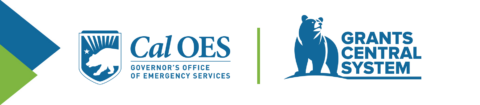 Grants Central System | California Governor's Office of Emergency Services